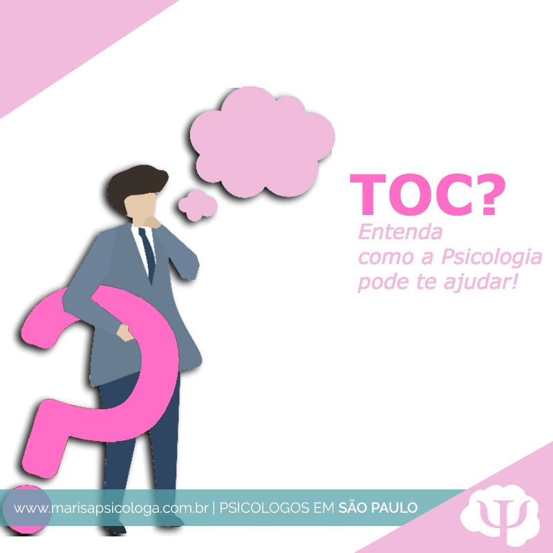 Transtorno Obsessivo Compulsivo? Entenda agora como a Psicologia pode ... Transtorno Obsessivo Compulsivo? Entenda agora como a Psicologia pode ...